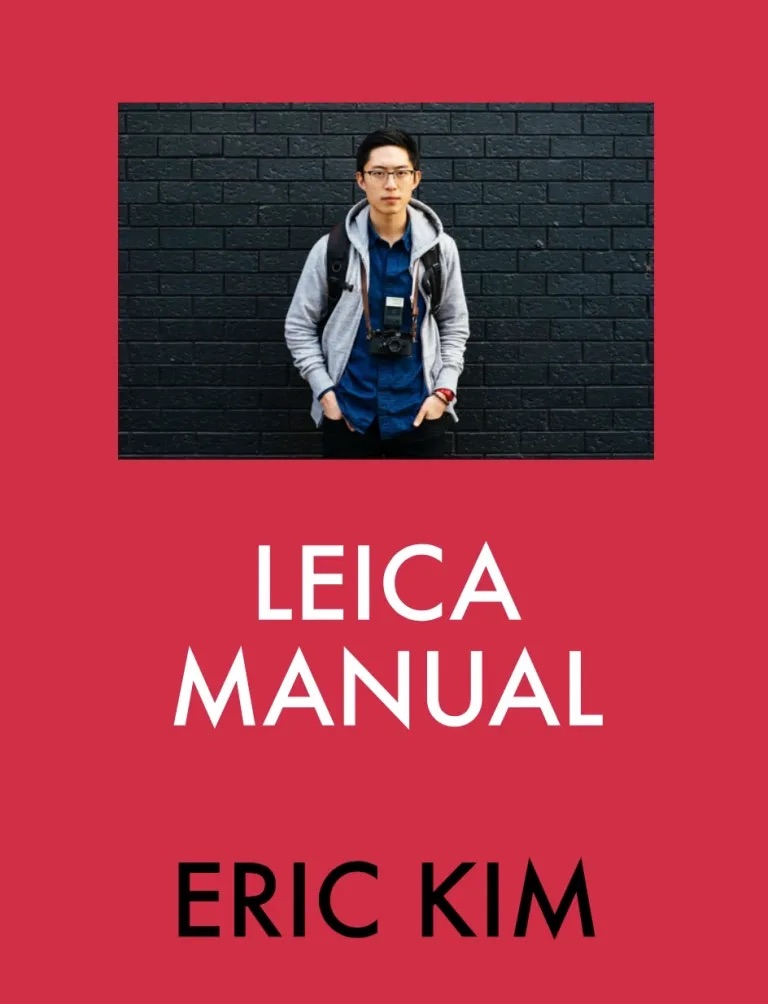 ERIC KIM LEICA MANUAL – EK